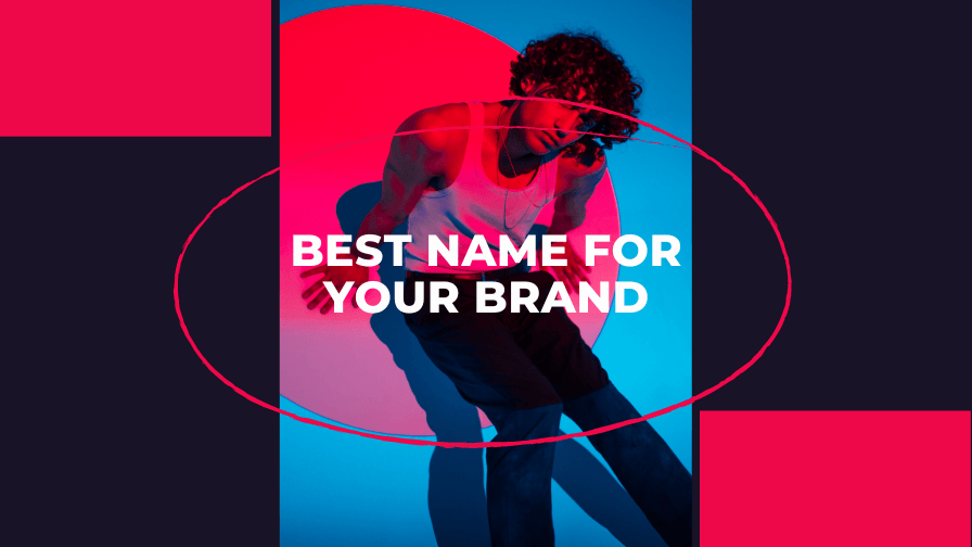 How To Find The Best Name For Your Brand based On Our Experience With